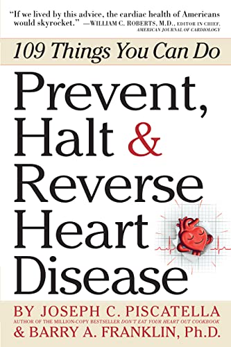 Prevent, Halt & Reverse Heart Disease: 109 Things You Can Do - Kindle ...
