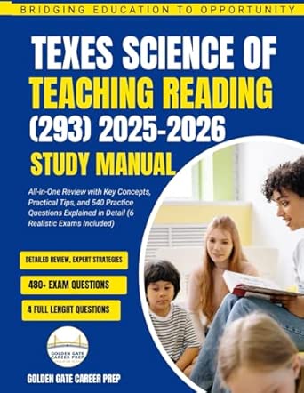 TExES Science of Teaching Reading (293) 2025–2026 Study Manual: All-in ...