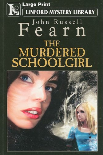 The Murdered Schoolgirl: Fearn, John Russell: 9781847823700: Amazon.com ...