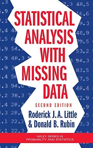 Statistical Analysis with Missing Data (Wiley Series in Probability and ...