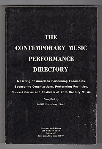 The contemporary music performance directory: A listing of American ...