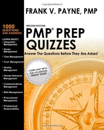 PMP Prep Quizzes: Answer The Questions Before They Are Asked: Payne ...