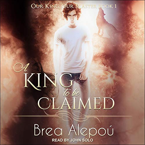 Amazon.com: A King to Be Claimed: Our King, Our Master Series, Book 1 ...