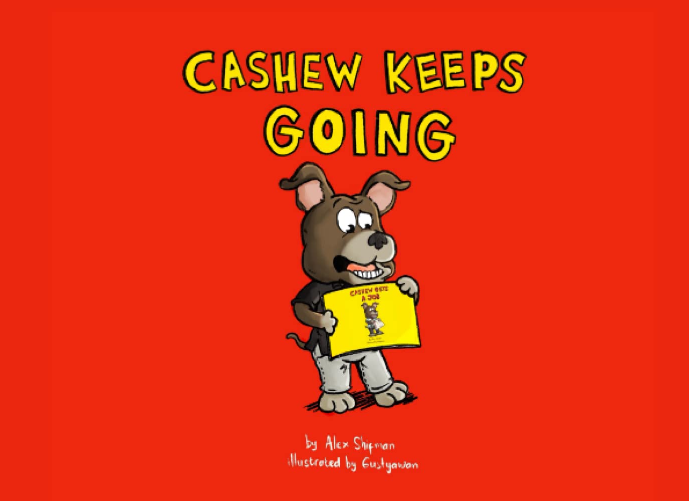 Cashew Keeps Going (Cashew Gets a Job): Shifman, Alex: 9781737027348 ...