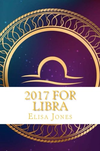 2017 for Libra: Jones, Elisa: 9781535201599: Amazon.com: Books