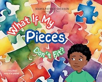 What If My Pieces Don't Fit: Sherron, Marya P: 9781961605374: Amazon ...