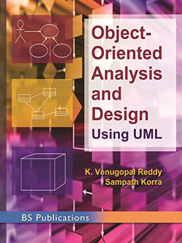 Object –Oriented Analysis and Design Using UML eBook : K. Venugopal Reddy, Sampath Korra: Amazon ...
