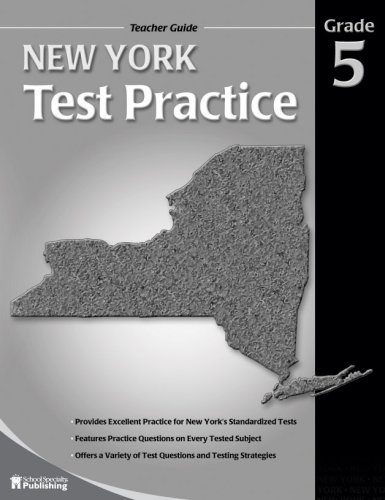 New York Test Practice Teacher Guide, Grade 5 : School Specialty ...