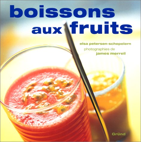 Amazon.com: Boissons aux fruits: 9782700060157: Petersen-Schepelern ...