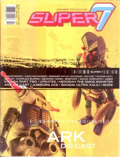 SUPER 7 Magazine Vol. 1 #2 (April 2003) Japanese Toy Culture: Mark ...