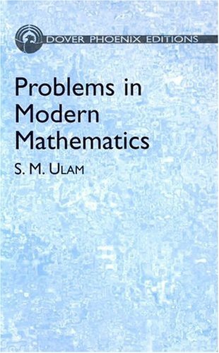 Problems in Modern Mathematics: Ulam, Stanislaw M.: 9780486495835 ...
