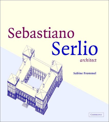 Amazon.com: Sebastiano Serlio, Architect (Architecture in Early Modern ...