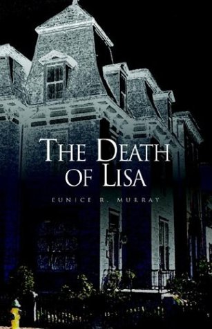 The Death of Lisa: Murray, Eunice: 9781413427875: Amazon.com: Books