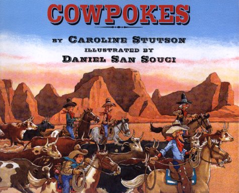 Cowpokes: Stutson, Caroline, Hawkes, Kevin, Hawkes, Kevin, San Souci ...