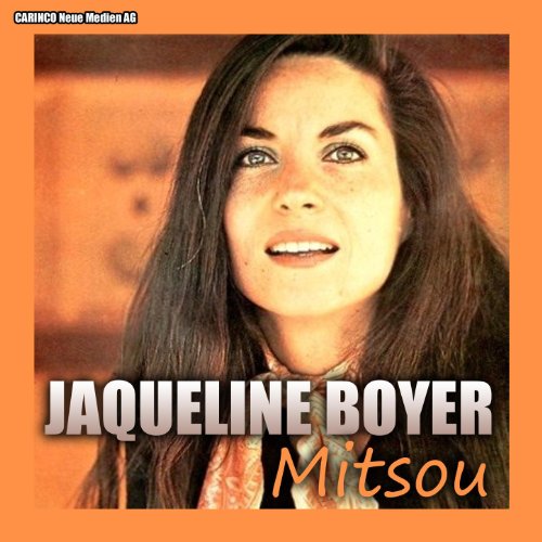 Amazon.co.jp: Jacqueline Boyer - Mitsou : ジャクリーヌ・ボワイエ: Digital Music