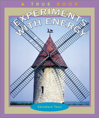 True Books: Experiments with Energy (A True Book) : Tocci, Salvatore ...