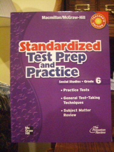 Standardized Test Prep and Practice, Social Studies, Grade 6, Teacher's ...