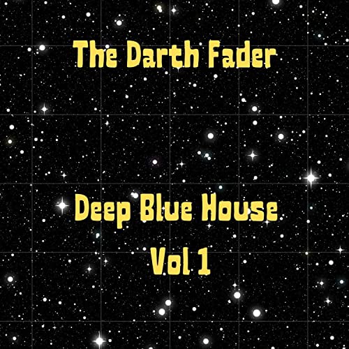 Amazon Music - Darth FaderのDeep Blue House, Vol. 1 - Amazon.co.jp