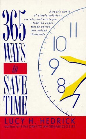 365 Ways to Save Time: Hedrick, Lucy H.: 9780688117511: Amazon.com: Books