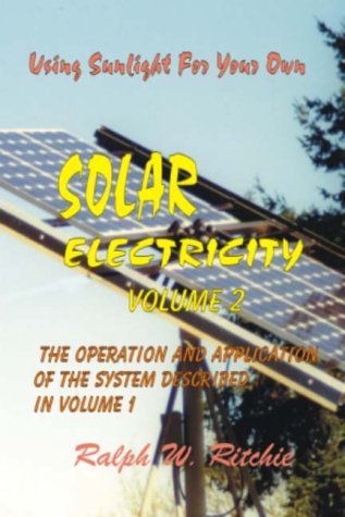 Amazon.in: Buy Using Sunlight for Your Own Solar Electricity, Volume 2 ...