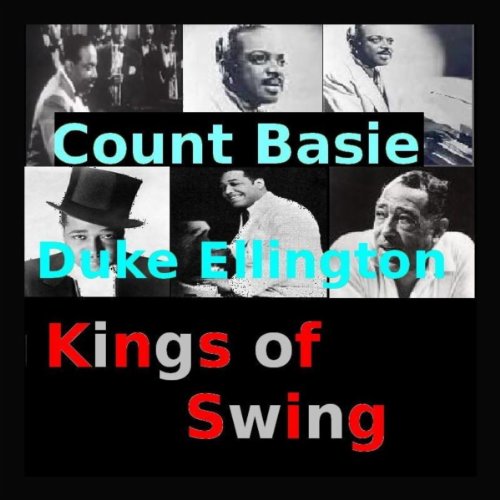 Amazon MusicでCount Basie and Duke EllingtonのKings Of Swingを再生する