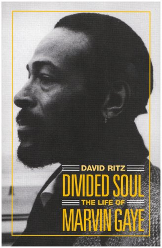 The Life of Marvin Gaye: Divided Soul: David Ritz: 9781844499304 ...