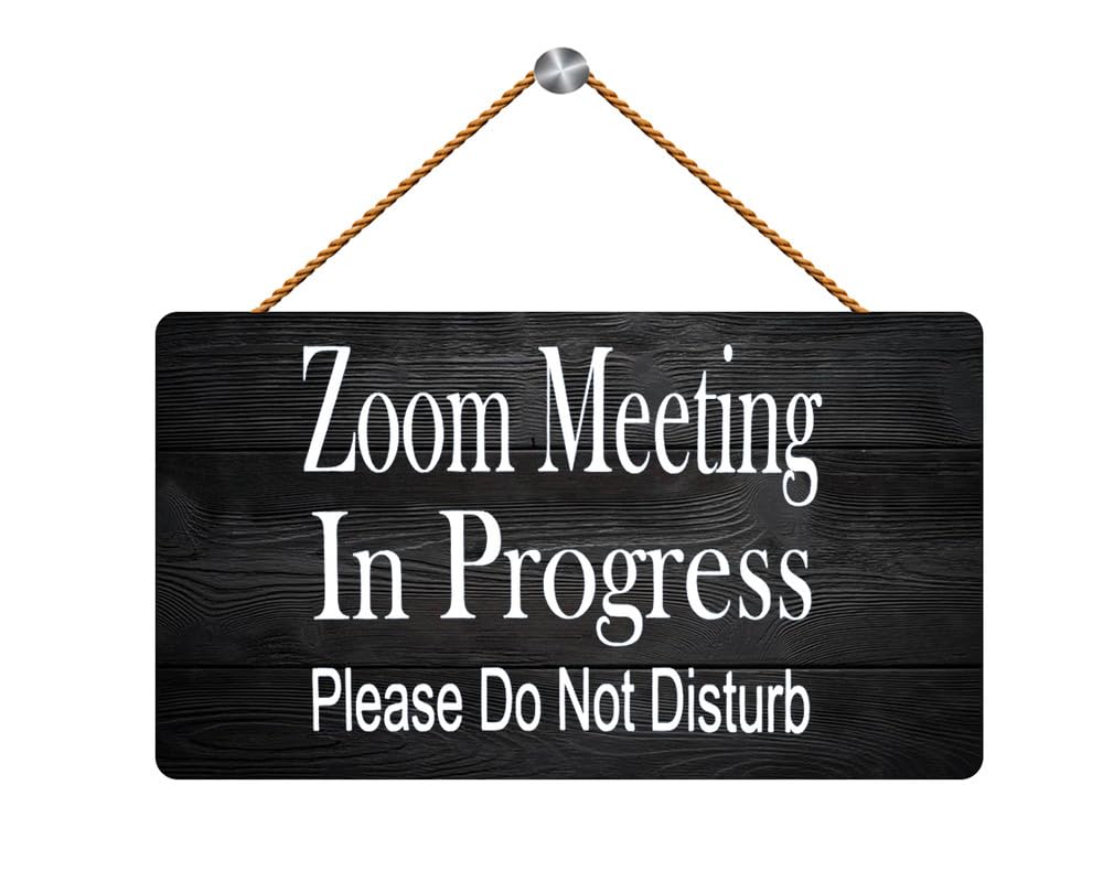 Amazon.com : Zoom Meeting In Progress Please Do Not Disturb Wooden Sign ...
