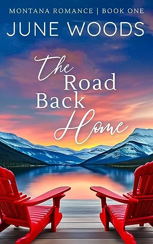 The Road Back Home (Montana Romance Book 1) eBook : Woods, June: Amazon ...