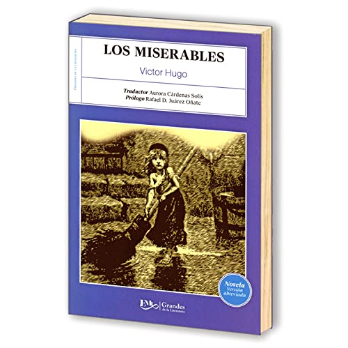 Los Miserables : Hugo, Victor, Juárez Oñate, Rafael D., Laclau Miró ...
