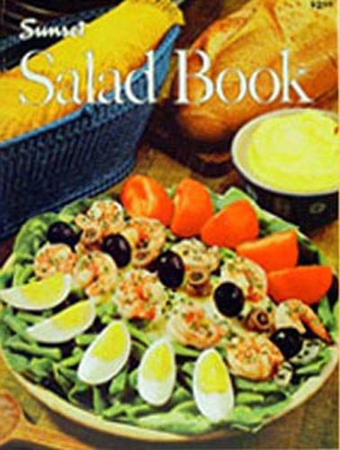 Sunset Salad Book: Sunset Books and Sunset Magazine Editors: Amazon.com ...