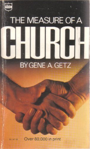The Measure of a Church: Gene A. Getz: 9780830703982: Amazon.com: Books