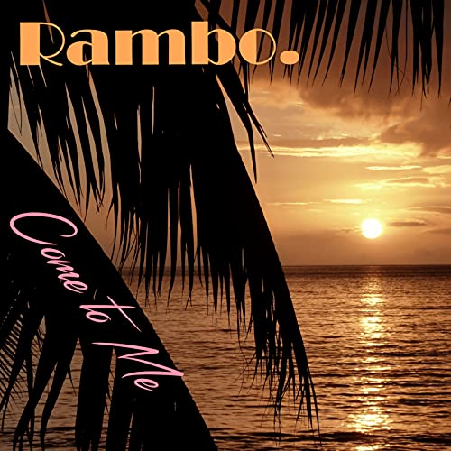 Écouter Come to Me par Rambo. sur Amazon Music Unlimited
