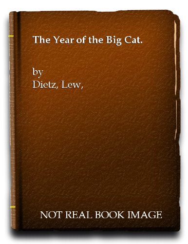 The Year of the Big Cat: Dietz, Lew: Amazon.com: Books