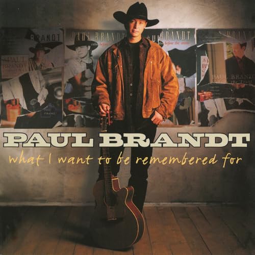 Amazon.com: What I Want To Be Remembered For : Paul Brandt: Digital Music
