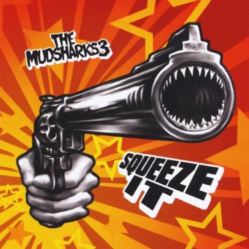 Amazon MusicでThe Mudsharks 3のSqueeze Itを再生する