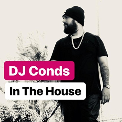 Play In the House by DJ Conds on Amazon Music