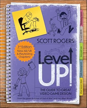 Level Up! The Guide to Great Video Game Design: Rogers, Scott ...
