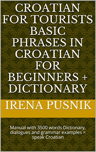 Croatian for tourists Basic phrases in Croatian for beginners ...