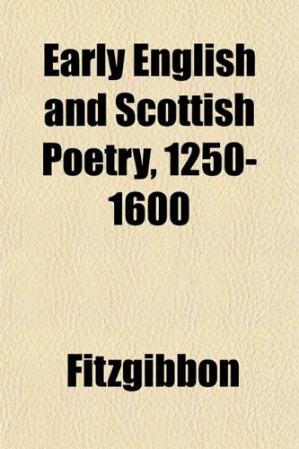Early English and Scottish Poetry, 1250-1600: Amazon.co.uk: Fitzgibbon ...