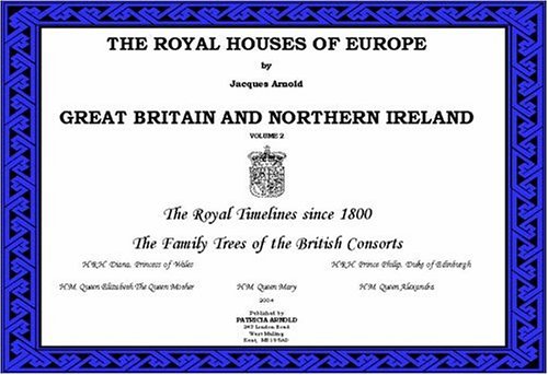 The Royal Houses of Europe: Great Britain: Royal Timeline the Families ...