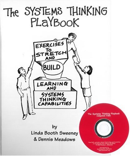 The Systems Thinking Playbook : Meadows, Dennis, Sweeney, Linda Booth ...