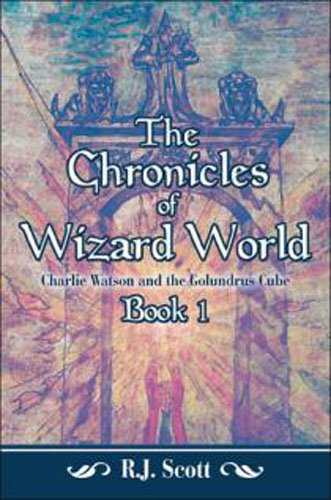 The Chronicles of Wizard World, Book I - Kindle edition by Scott, R.J ...