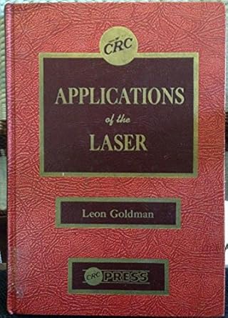 Amazon.com: Applications of the Laser: 9780849350009: Goldman, Leon: Books