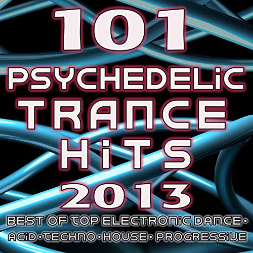 Amazon MusicでPsy Tranceの101 Psychedelic Trance Hits 2013 - Best of Goa ...