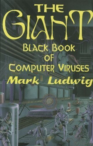 The Giant Black Book of Computer Viruses: Ludwig, Mark A ...
