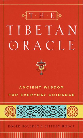 The Tibetan Oracle: Ancient Wisdom for Everyday Guidance: Housden ...