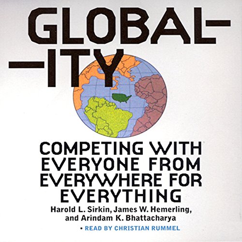 Amazon.co.jp: Globality: Competing with Everyone from Everywhere for ...