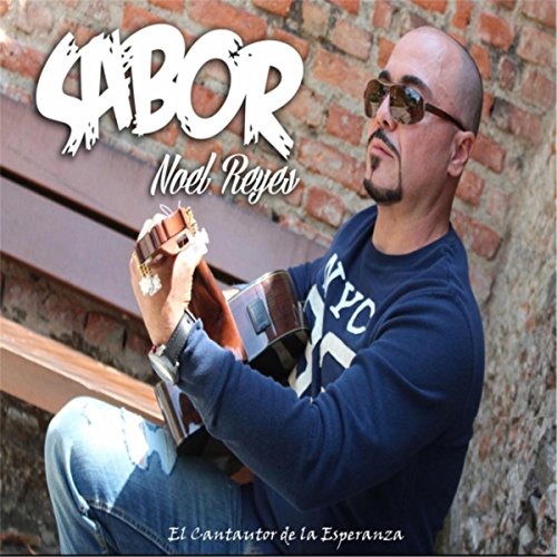 Amazon Music - Noel ReyesのSabor - Amazon.co.jp