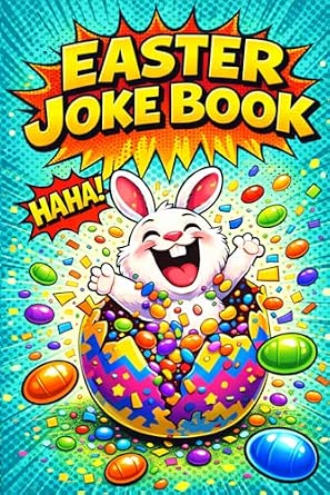 Easter Joke Book: Easter Basket Stuffers: Funny Riddles, Clever Puns ...