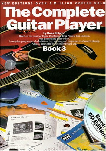 The Complete Guitar Player [With CD] (Vol 3): Russ Shipton ...